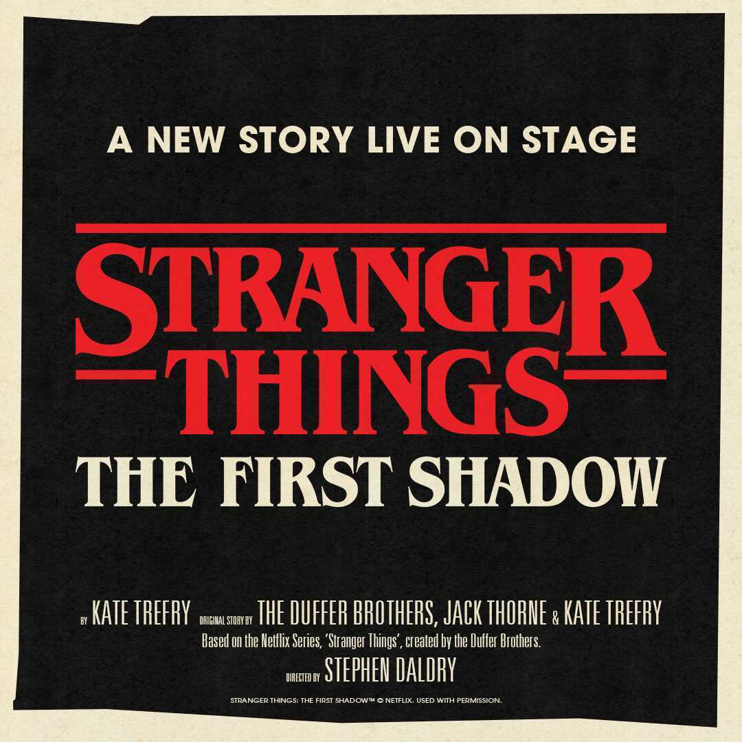 Stranger Things: The First Shadow, London - London Musikaler
